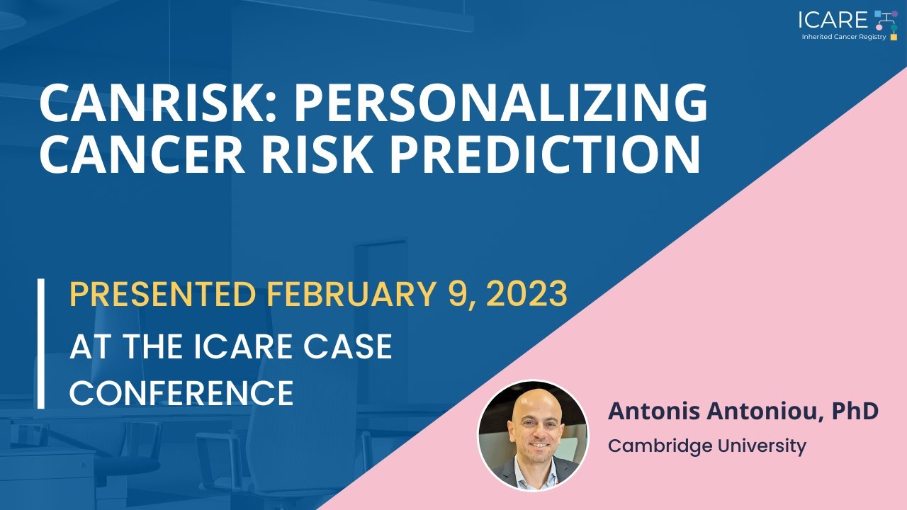 CanRisk: Personalizing Cancer Risk Prediction - YouTube
