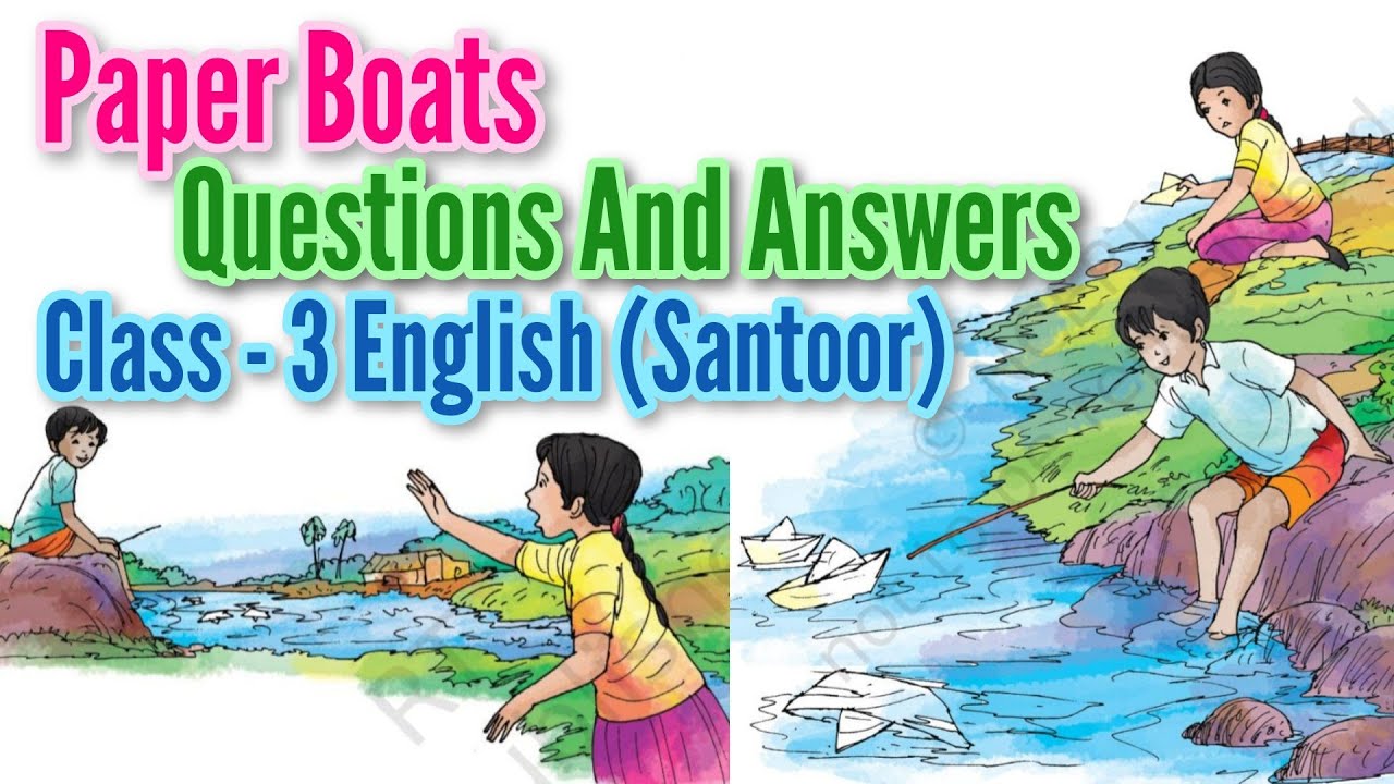 Paper Boats | Questions And Answers | Class 3 English | Class 3 NCERT ...