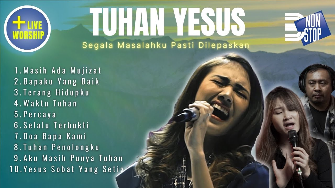 Lagu Rohani NONSTOP 3 JAM | Tuhan Yesus Segala Masalahku Pasti ...