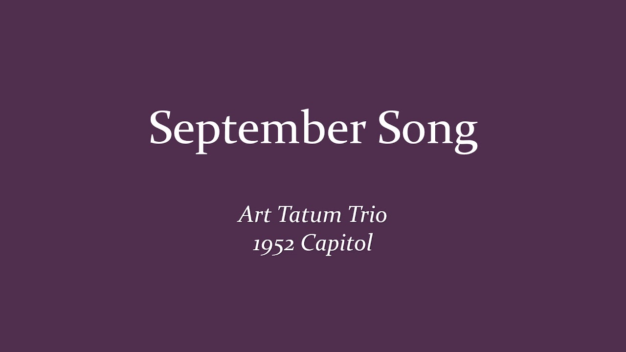 September Song ♬ Art Tatum Trio (1952 Capitol) - YouTube