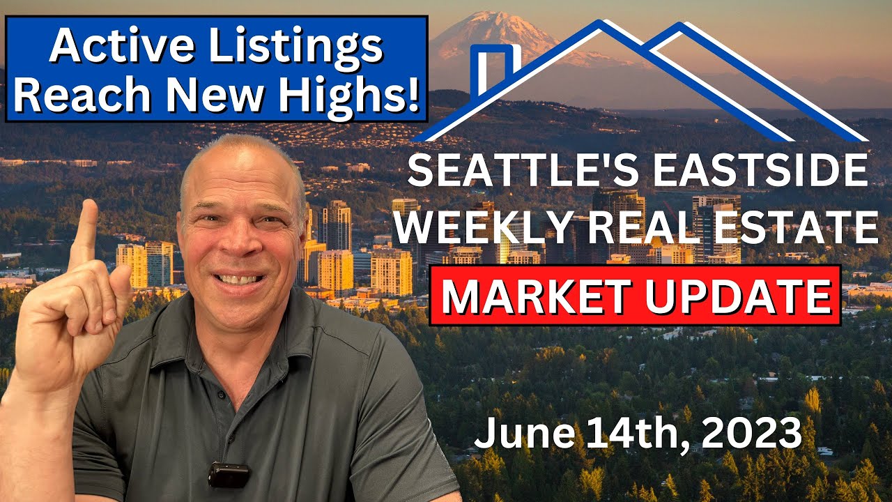 Active Listings Reach New Highs! Eastside Real Estate Market Update for ...