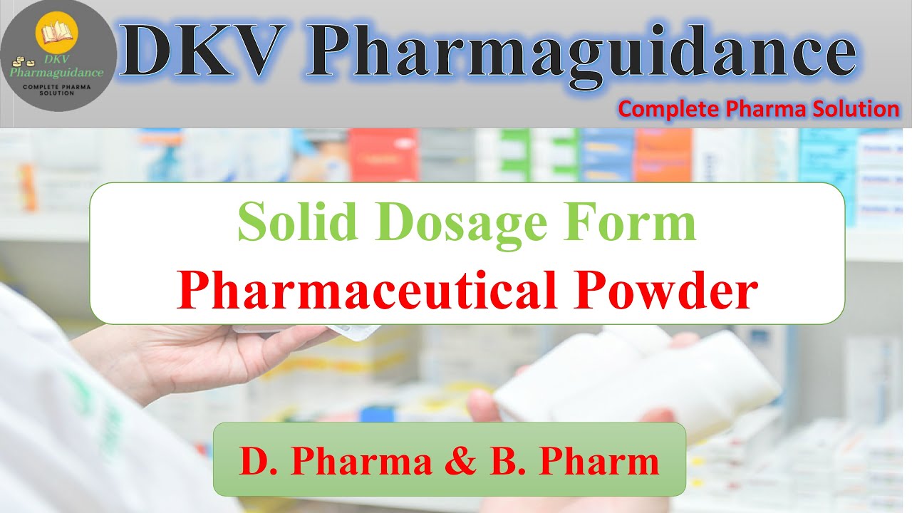 Pharmaceutical Powder dosage form | Pharmaceutical Powder | Solid ...