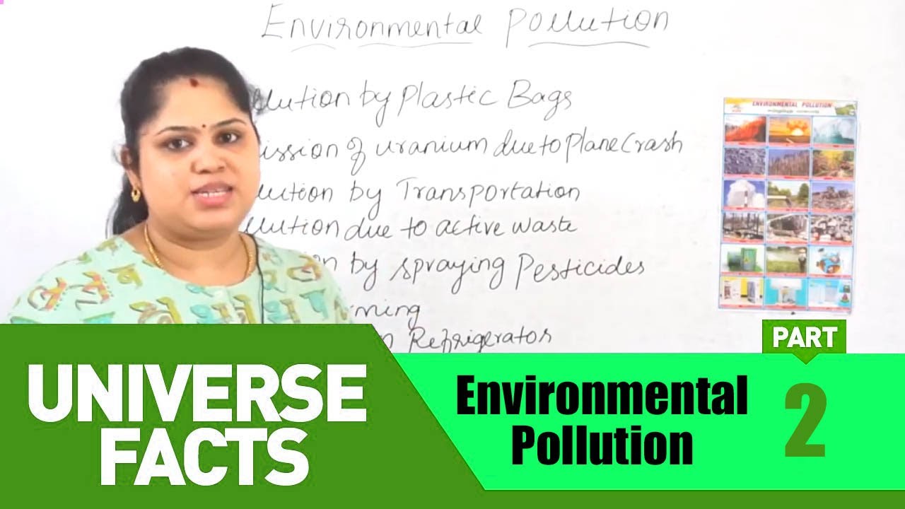 Universal Environmental Pollution Part -2 | Surprising Facts | The ...