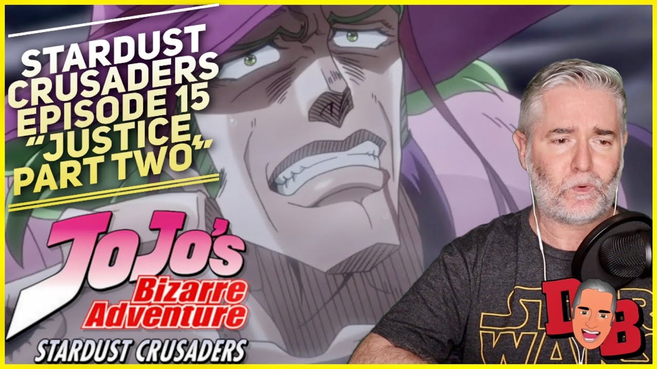 JJBA (Stardust Crusaders) Episode 15 "Justice, Part Two" REACTION - YouTube