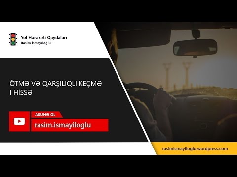 Ötmə və qarşılıqlı keçmə I Hissə