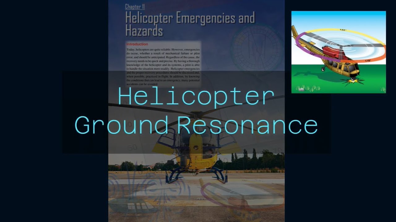 Helicopter Aerodynamics - Ground Resonance (FAA Manual) - YouTube