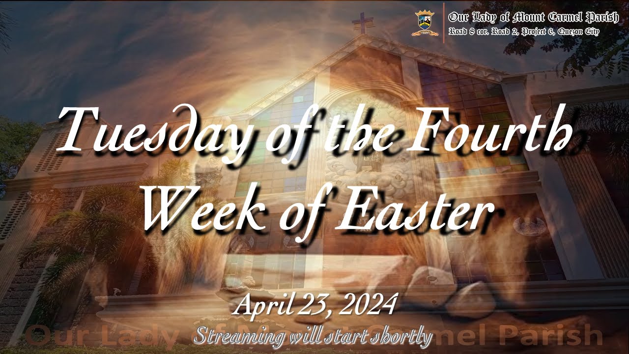 HOLY MASS | Tuesday of the Fourth Week of Easter | April 23, 2024 - YouTube