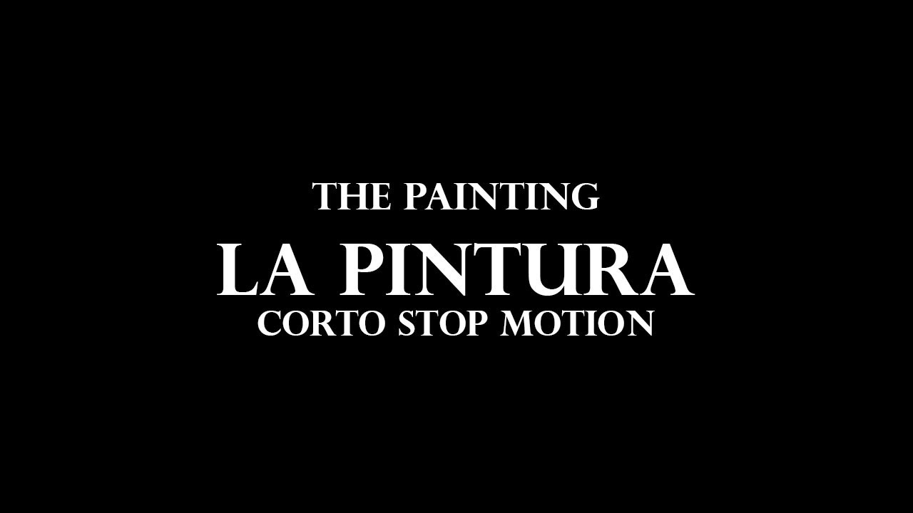 La Pintura - Corto Stop-motion #artlistcreativefest @artlist_io - YouTube
