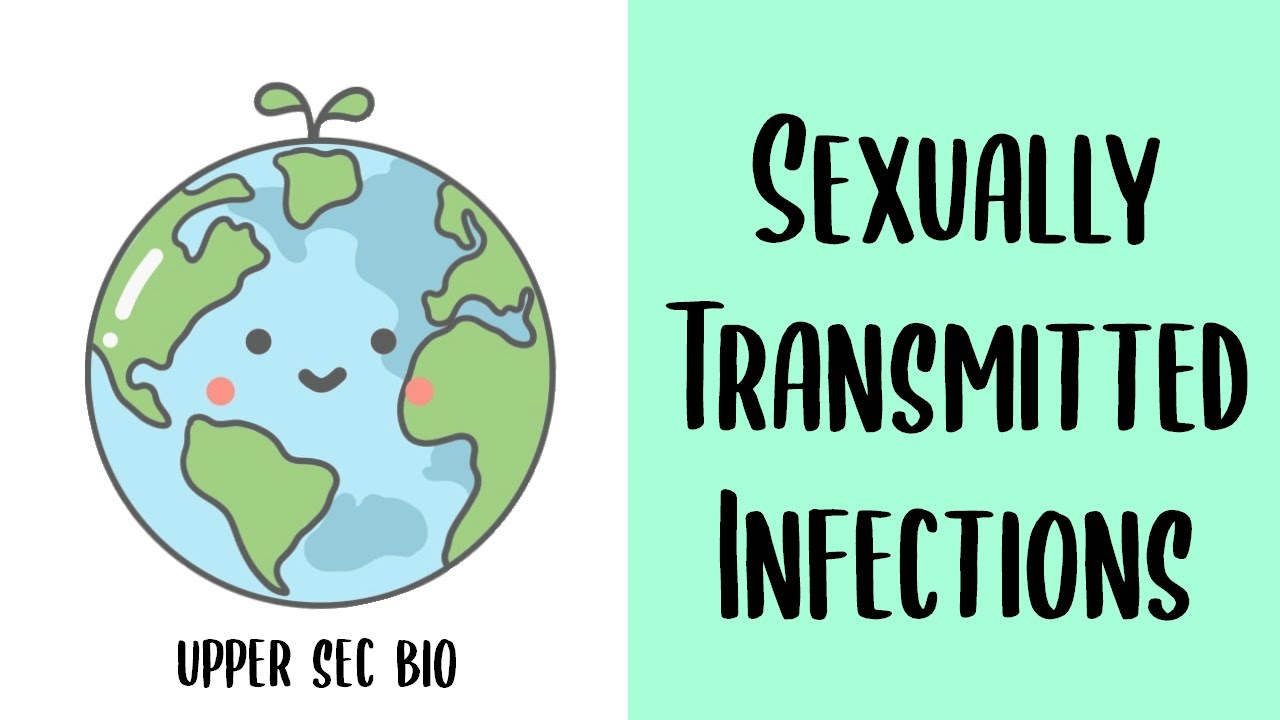 Upper Sec Andor Ip Biology Sexually Transmitted Disease Youtube