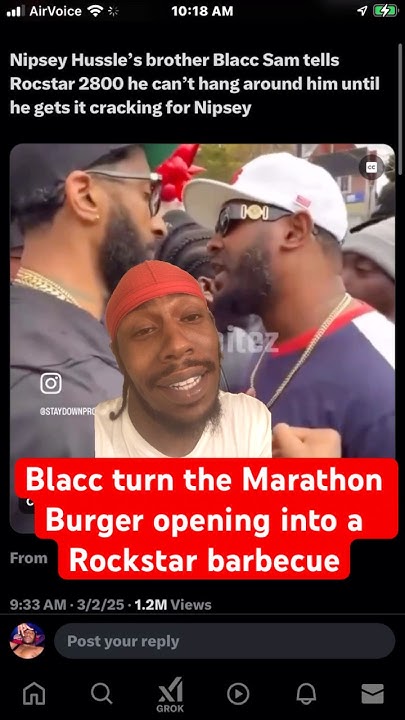 Blacc Sam tells Rocstar 2800 he can’t hang around him until he gets it cracking for Nipsey - YouTube