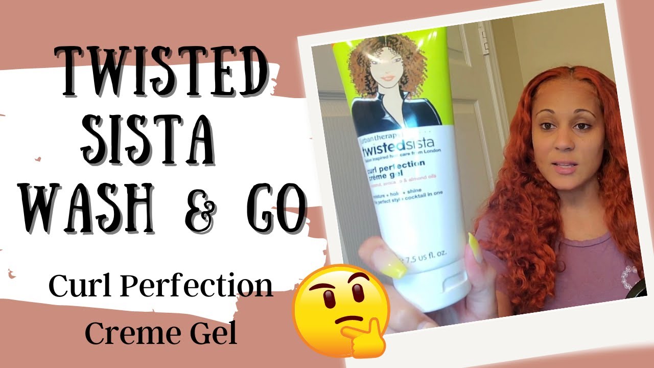 One Product Wash & Go | Twisted Sista Curl perfection Cream Gel ...
