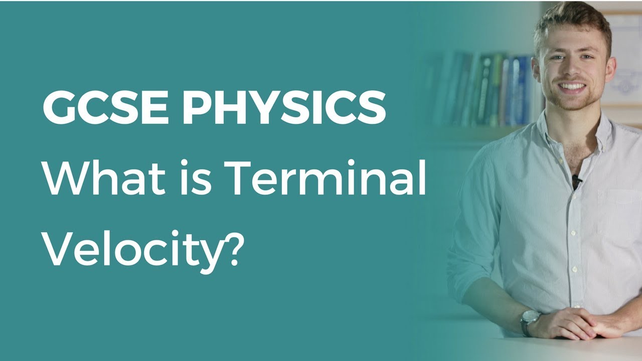 What Is Terminal Velocity 9 1 GCSE Physics OCR AQA Edexcel YouTube what-is-terminal-velocity-9-1-gcse-physics-ocr-aqa-edexcel-youtube