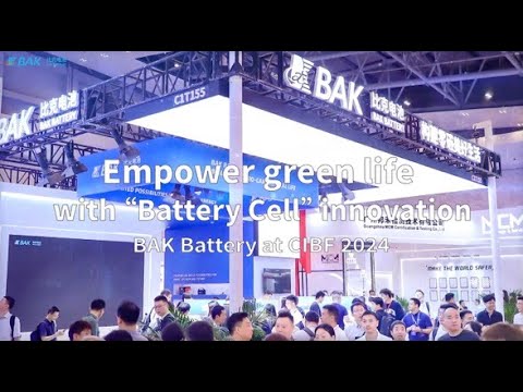 BAK Battery at the 16th China International Battery Fair - YouTube