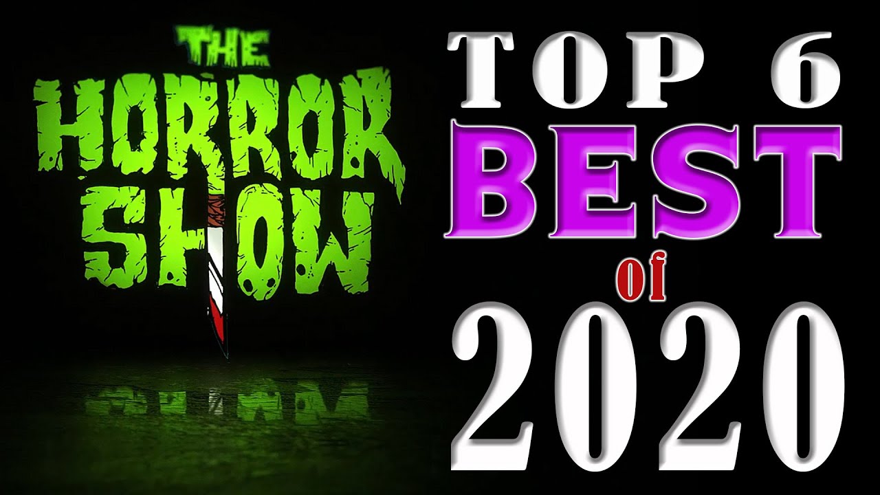 Top 6 BEST Horror Movies of 2020 - The Horror Show - YouTube