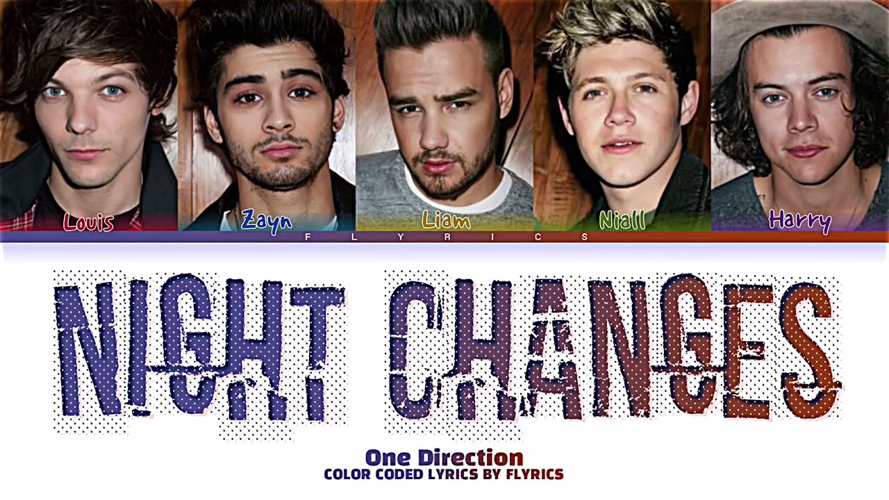 One Direction 'Night Changes' Lyrics (Color Coded Lyrics) - YouTube