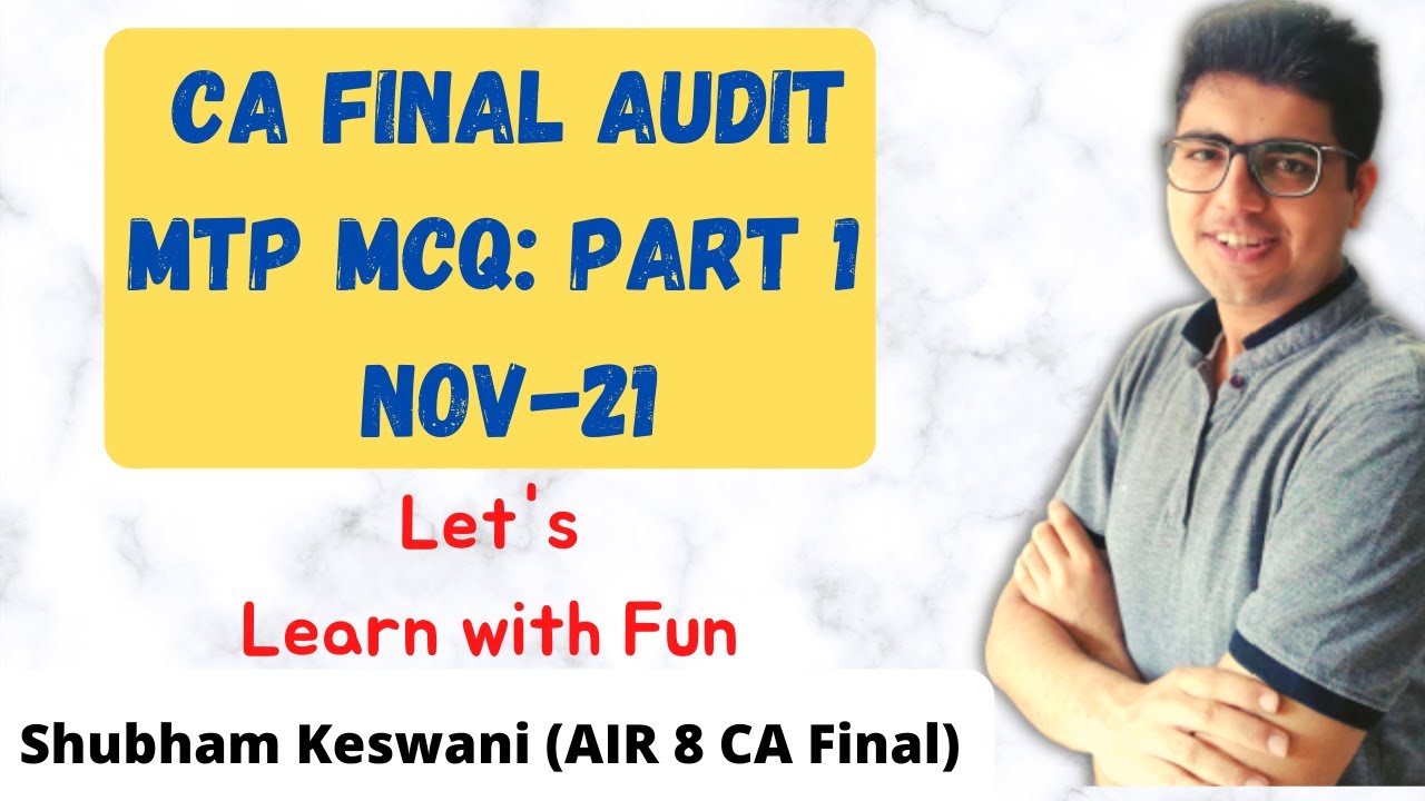 ICAI MTP Nov-21 Integrated Case Scenarios | Part 1 | Learn with Fun - YouTube