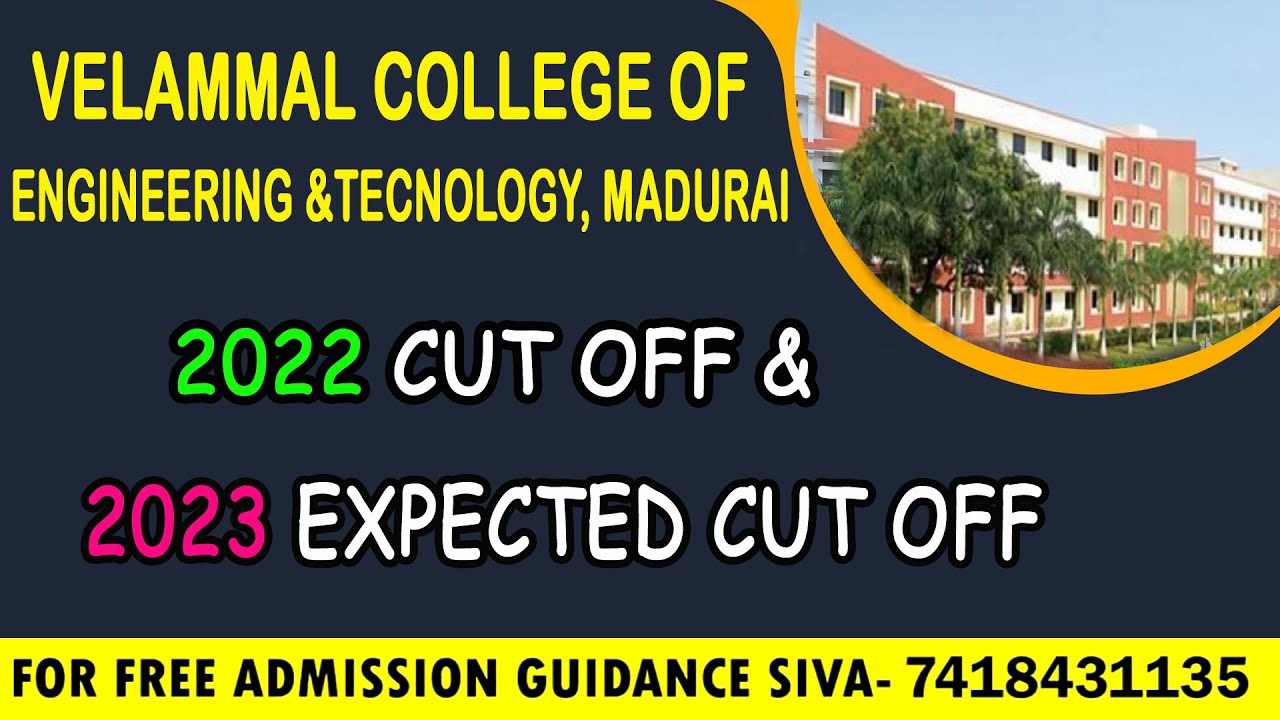 Velammal college of engineering&technology madurai 2022cutoff&2023 expect cutoff - YouTube