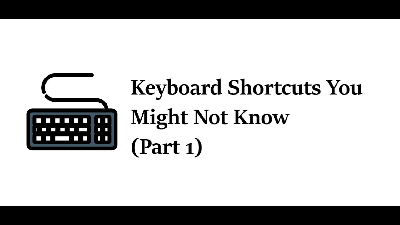 Keyboard Shortcuts You Might Not Know (Part 1) || Learn Keyboard ...