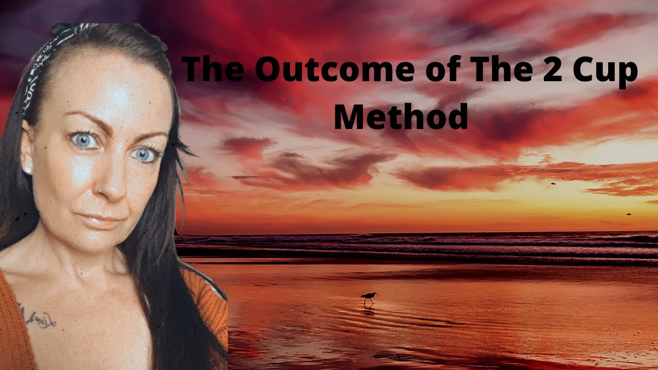 Outcome of The 2 Cup Method - YouTube
