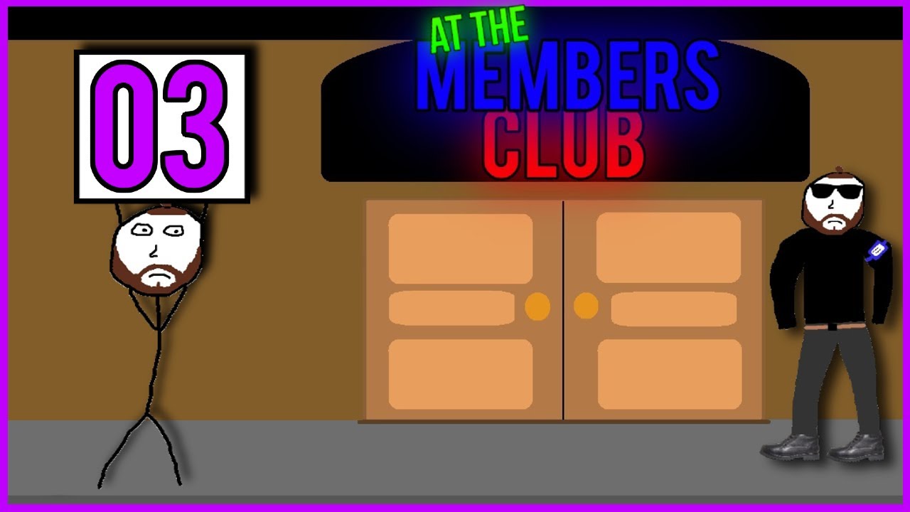 At the Members Club! (Episode 03) - YouTube