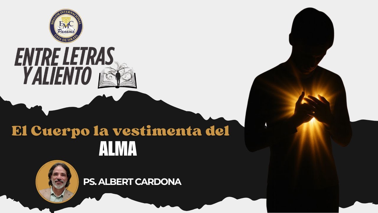 Entre letras y Aliento: El Cuerpo la vestimenta del alma | Pastor ...