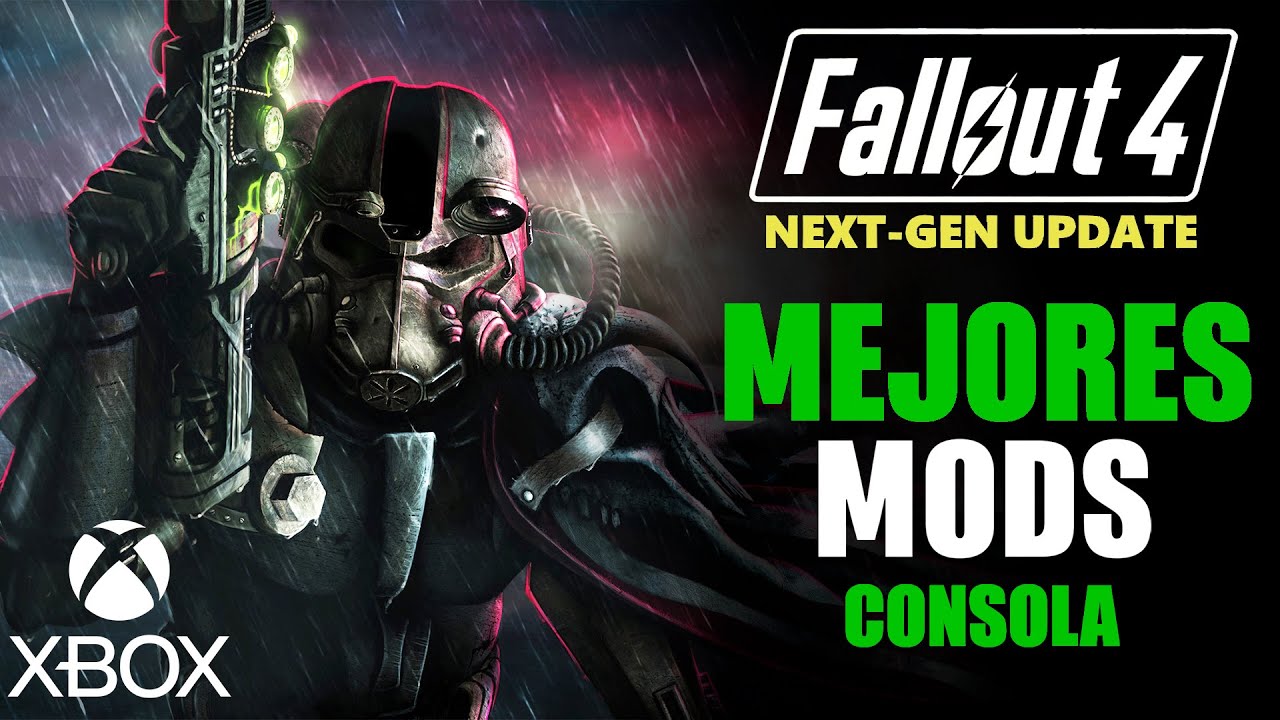 MEJORES MODS de CONSOLA para FALLOUT 4 || Next-Gen Update - YouTube