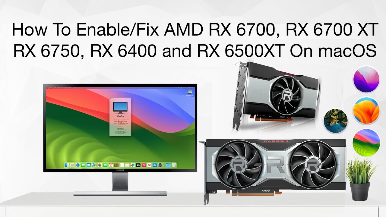How to Enable/Fix AMD RX6400, 6500XT, 6700, 6750GRE, 6700XT, 6750XT on macOS Sonoma | Hackintosh ...