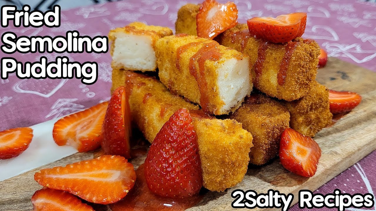 Fried Semolina Pudding Recipe! Fluffy and Crunchy in the same bite ...