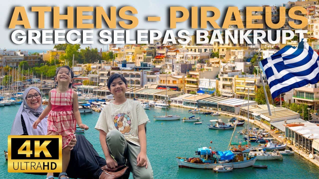 Ep. 67 - Greece Selepas Bankrupt & Covid: Akhirnya Di Athens & Piraeus ...
