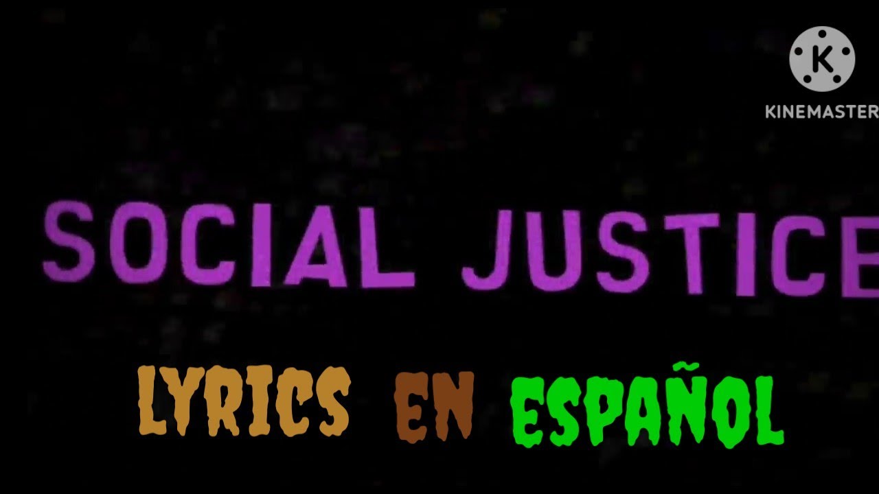 Social justice (lyrics en español) - YouTube