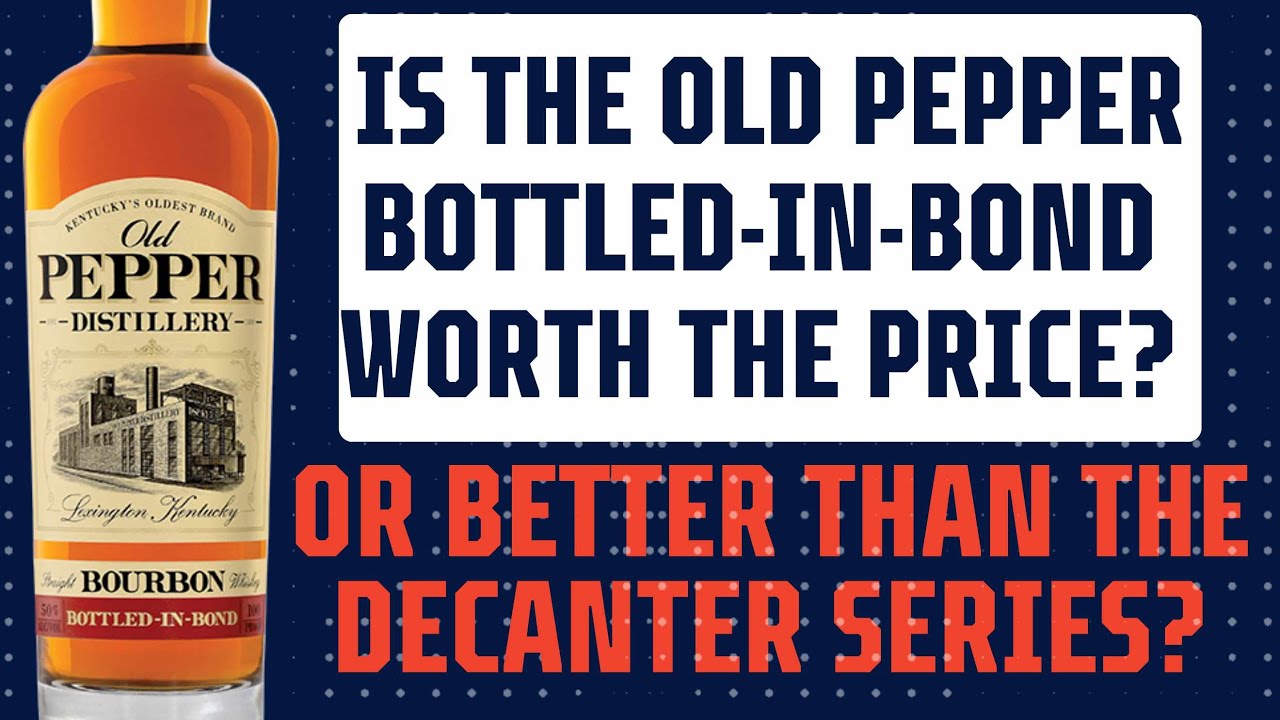 The Truth About Old Pepper Bourbon | Bottled-in-Bond Review - YouTube