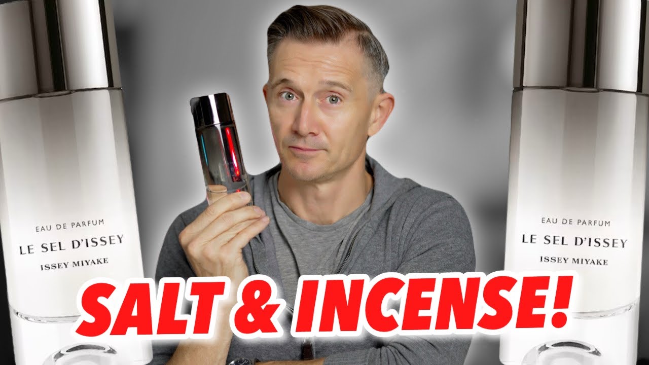 NEW! Issey Miyake Le Sel D'Issey EDP | Best Version? - YouTube