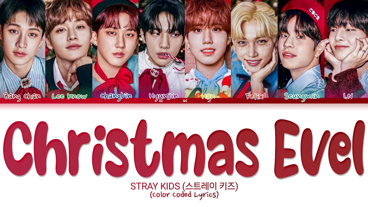 [CHRISTMAS EVEL] Stray Kids - Christmas EveL (Color Coded Lyrics Han ...