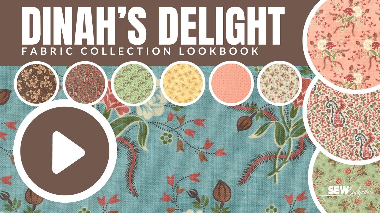 Dinah's Delight Fabric Collection - YouTube