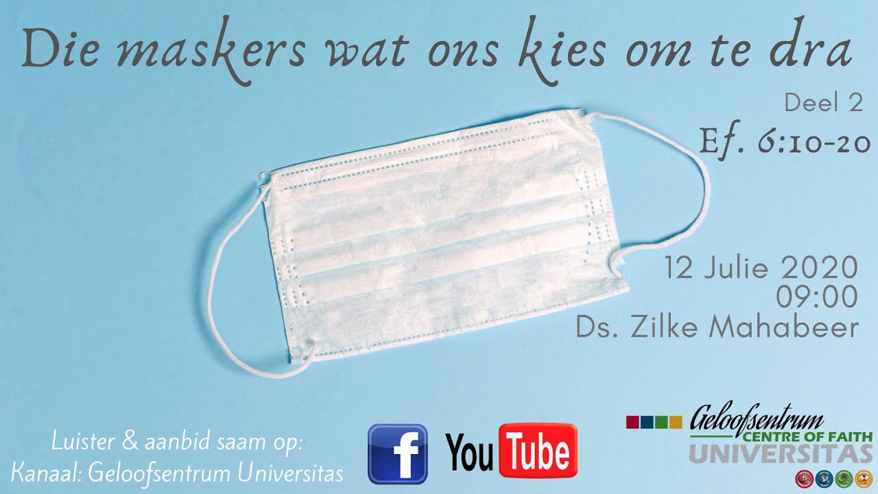 Die maskers wat ons kies om te dra. Ef. 6:10-20 - YouTube