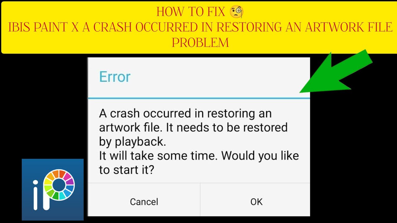 How To Fix ibis Paint X App "A crash occurred in restoring an artwork ...