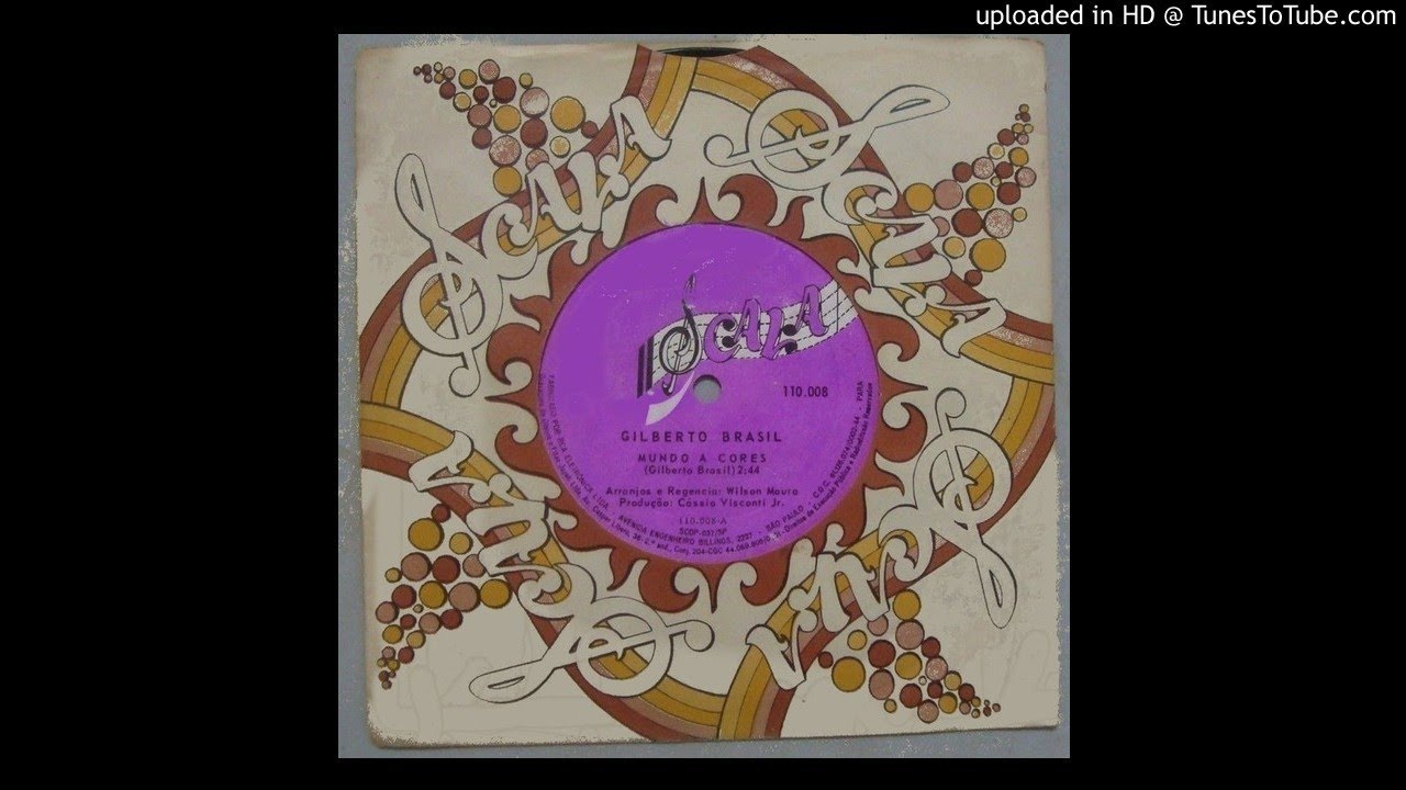 Gilberto Brasil - Mundo a Cores - YouTube