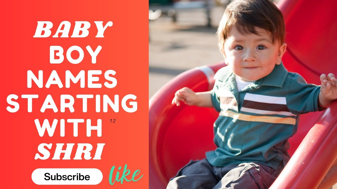 BABY BOY NAMES STARTING WITH SHRI 2025- 2026 with meaning - YouTube