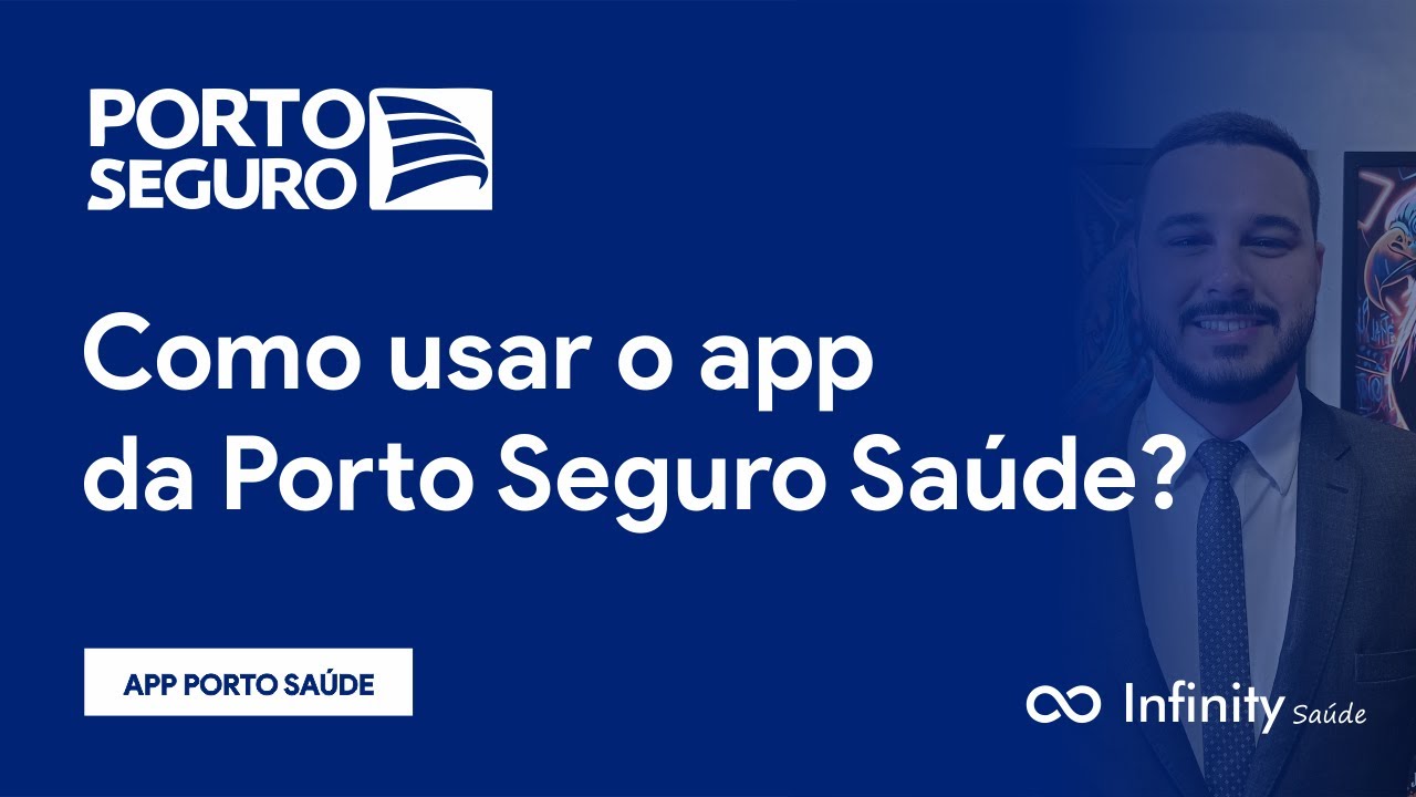 Como utilizar o aplicativo Porto Saúde? (Porto Seguro) - YouTube