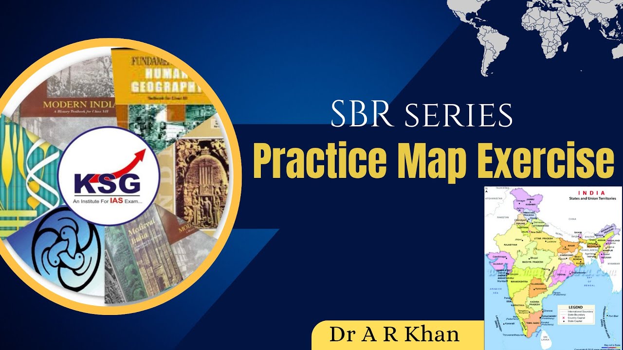 Practice Map Exercise | SBR Series | Geography | Dr A R Khan | KSG ...