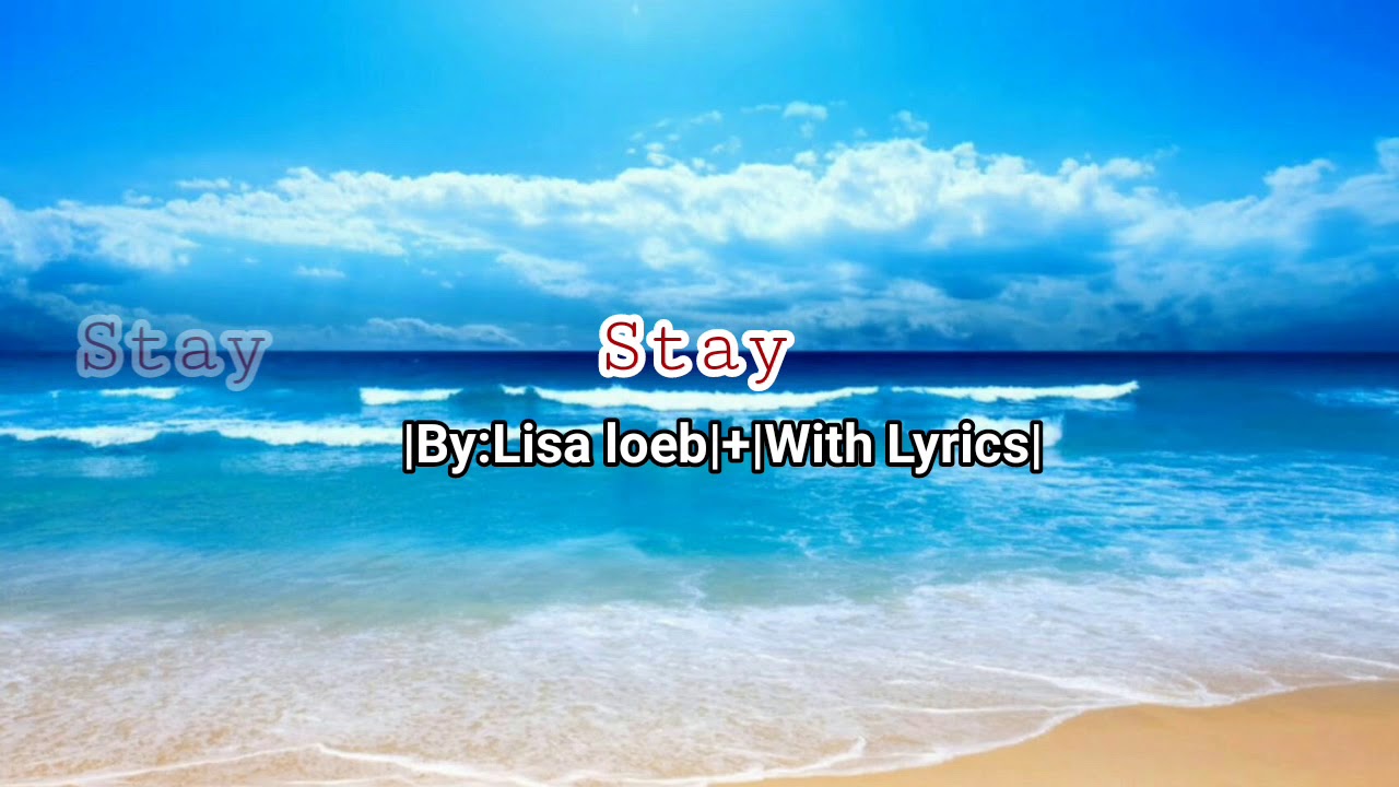 Stay |Lisa Loeb|+|Lyrics video| - YouTube
