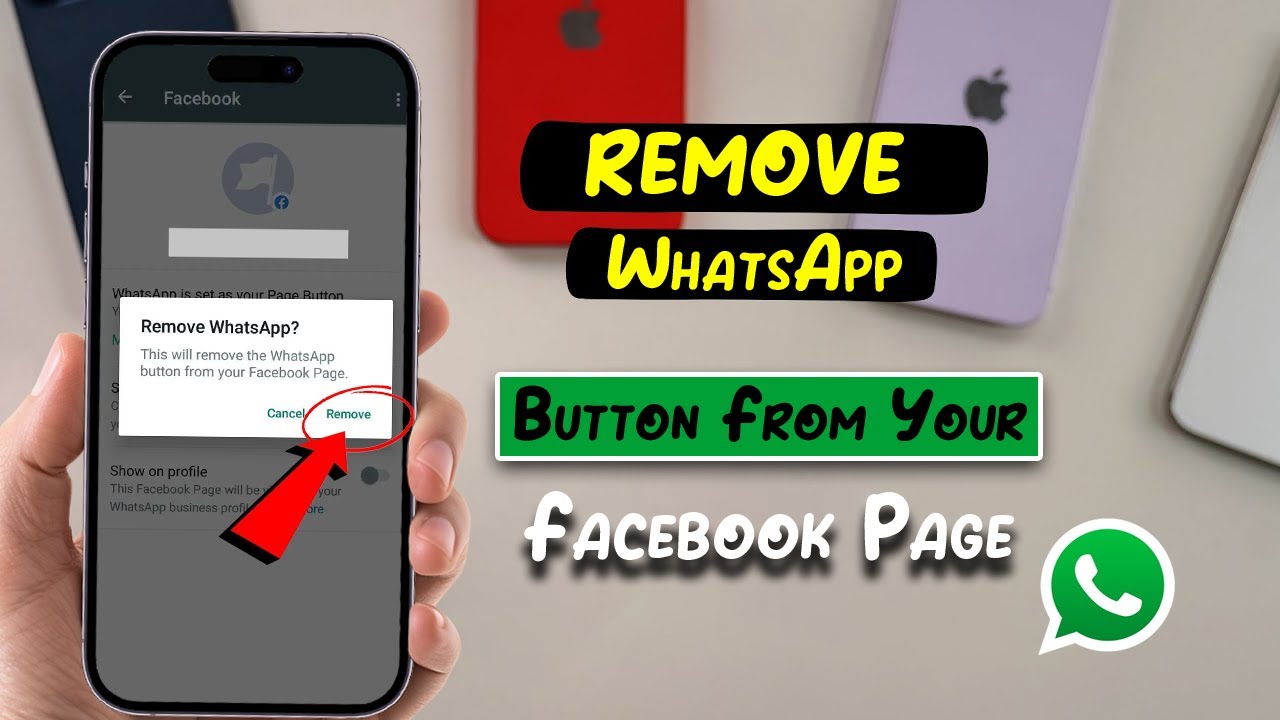 How To Remove WhatsApp Button From Your Facebook Page - Full Guide ...