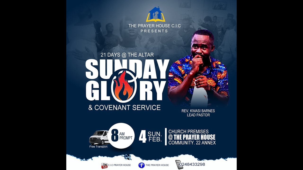 SUNDAY GLORY AND COVENANT SERVICE WITH REV. BARNES @ THE PRAYER HOUSE ...
