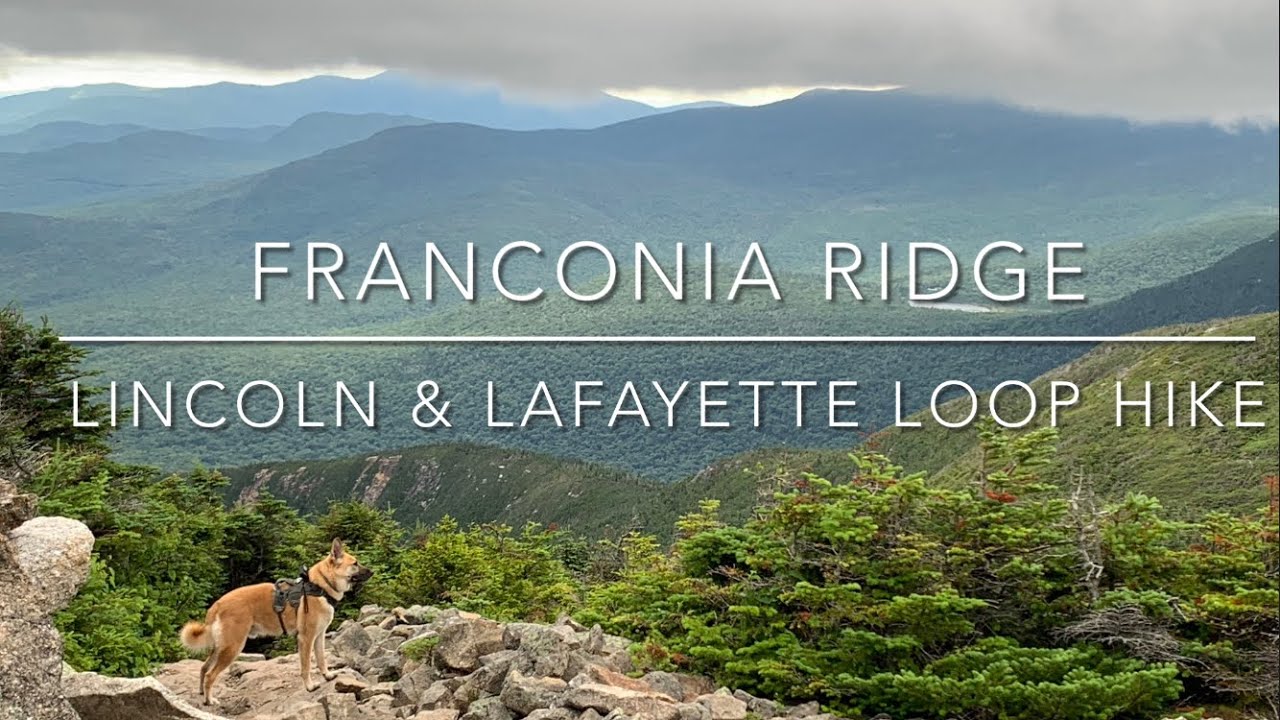 Mount Lafayette and the Franconia Ridge trail loop - YouTube