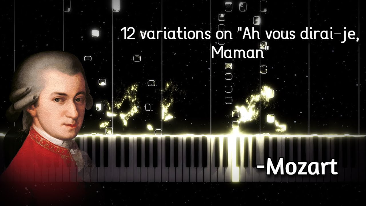 W. A. Mozart - 12 Variations on "Ah vous dirai-je, Maman" (Twinkle ...
