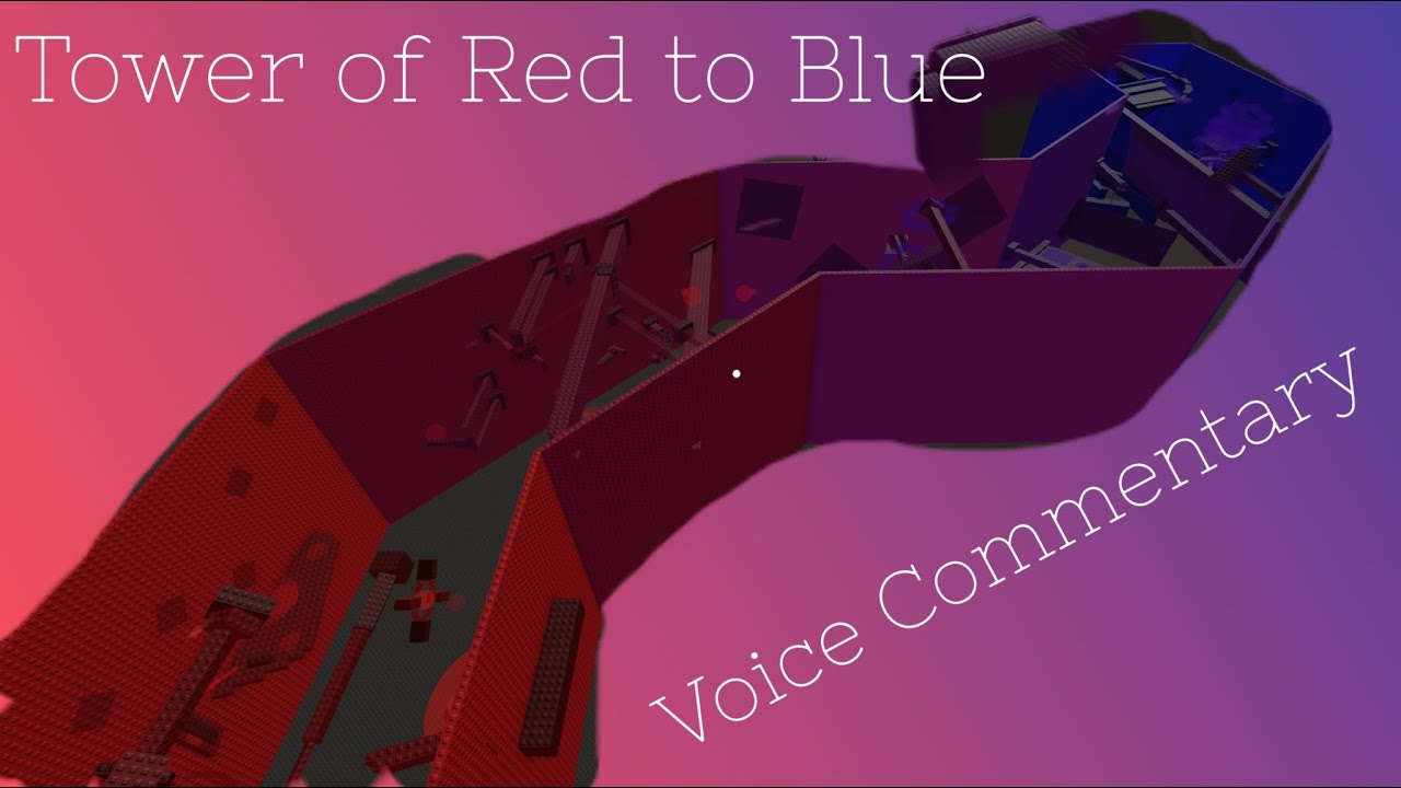 Tower of Red and Blue! (Voice Commentary!) - YouTube