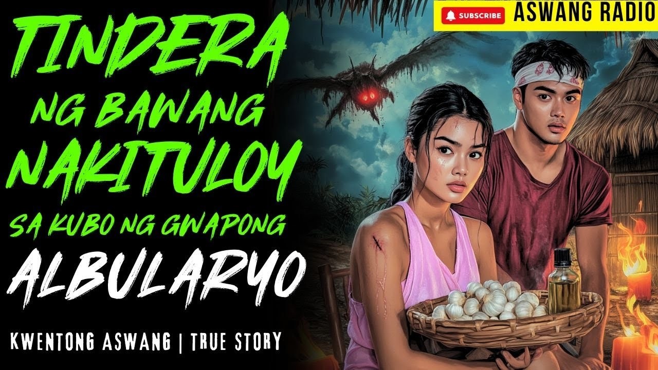 TINDERA NG BAWANG NAKITULOY SA GWAPONG ALBULARYO | Kwentong Aswang ...
