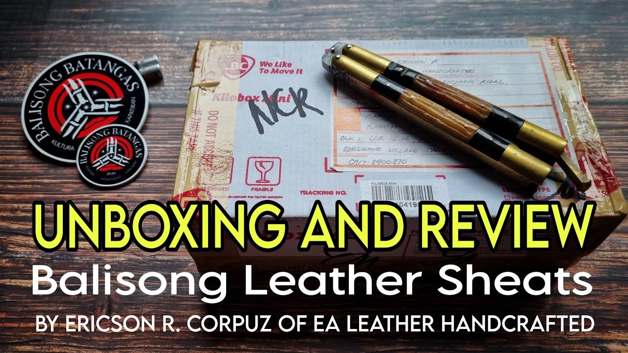 UNBOXING AND REVIEW: Balisong Leather Sheaths made by Ericson R. Corpuz ...
