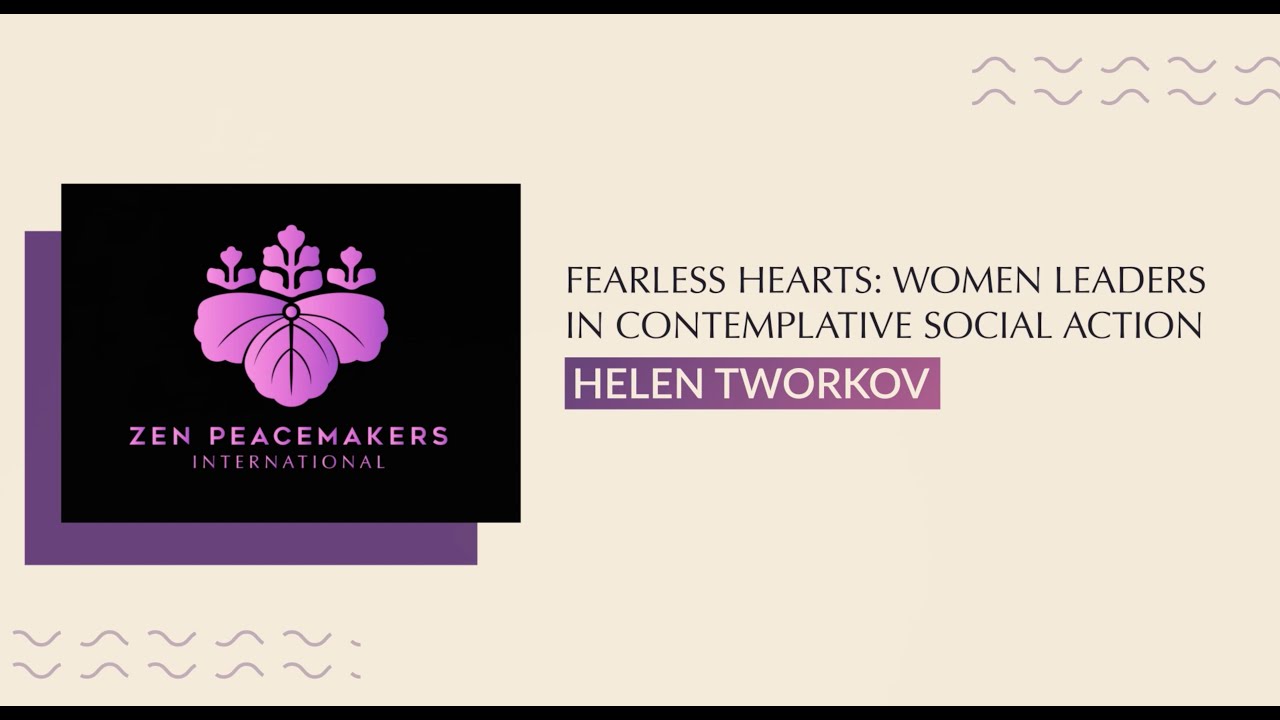 Fearless Hearts Women Leaders in Contemplative Social Action with Helen ...