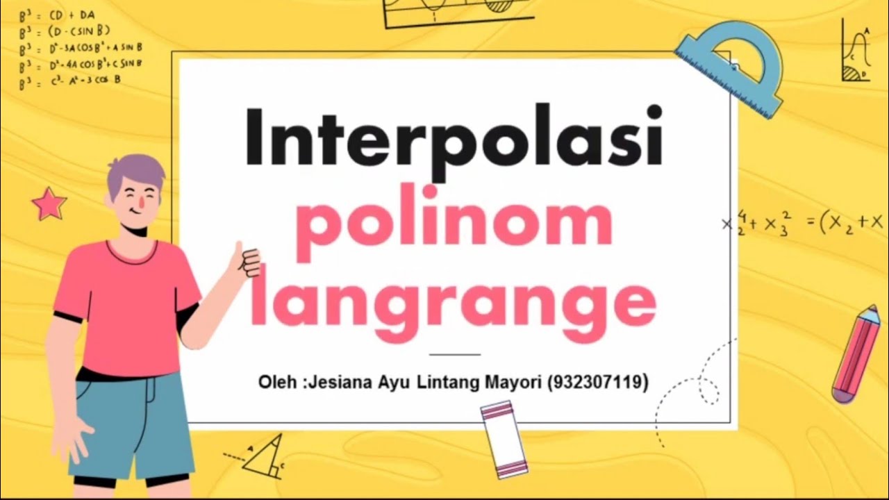 INTERPOLASI POLINOM LAGRANGE BESERTA CONTOH SOAL DAN PEMBAHASANNYA ...